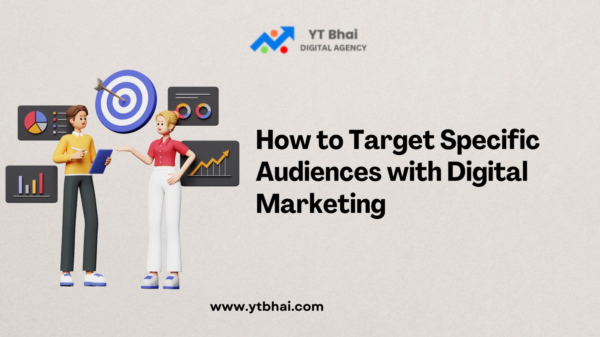 How to Target Specific Audiences with Digital Marketing