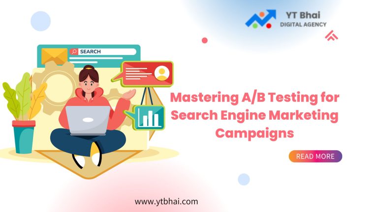 Mastering A/B Testing for Search Engine Marketing Campaigns