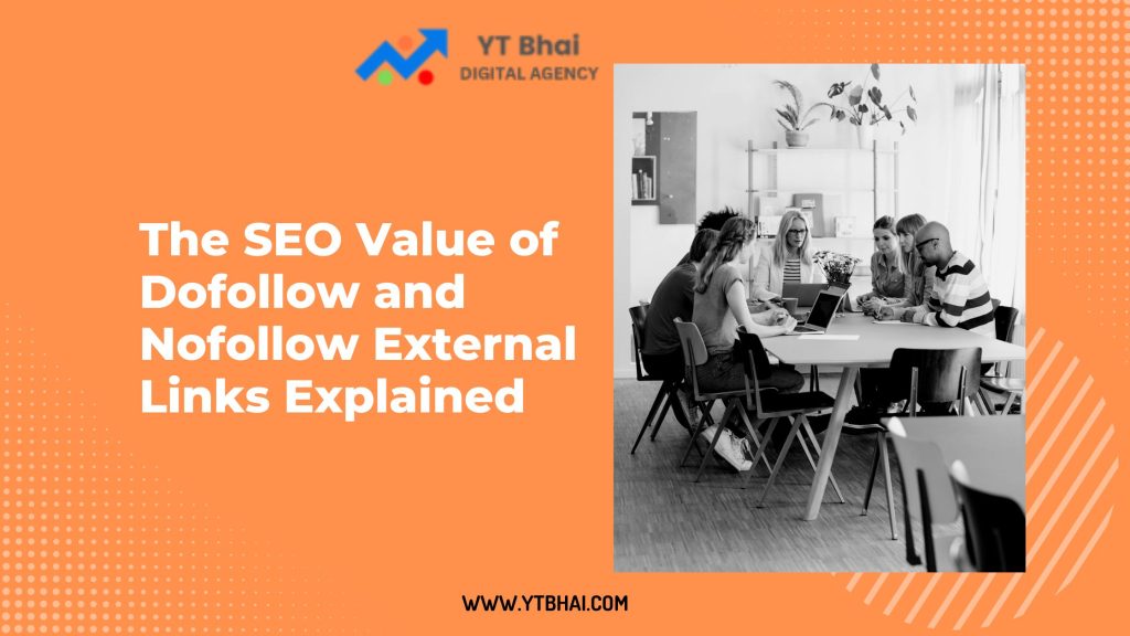 The SEO Value of Dofollow and Nofollow External Links Explained