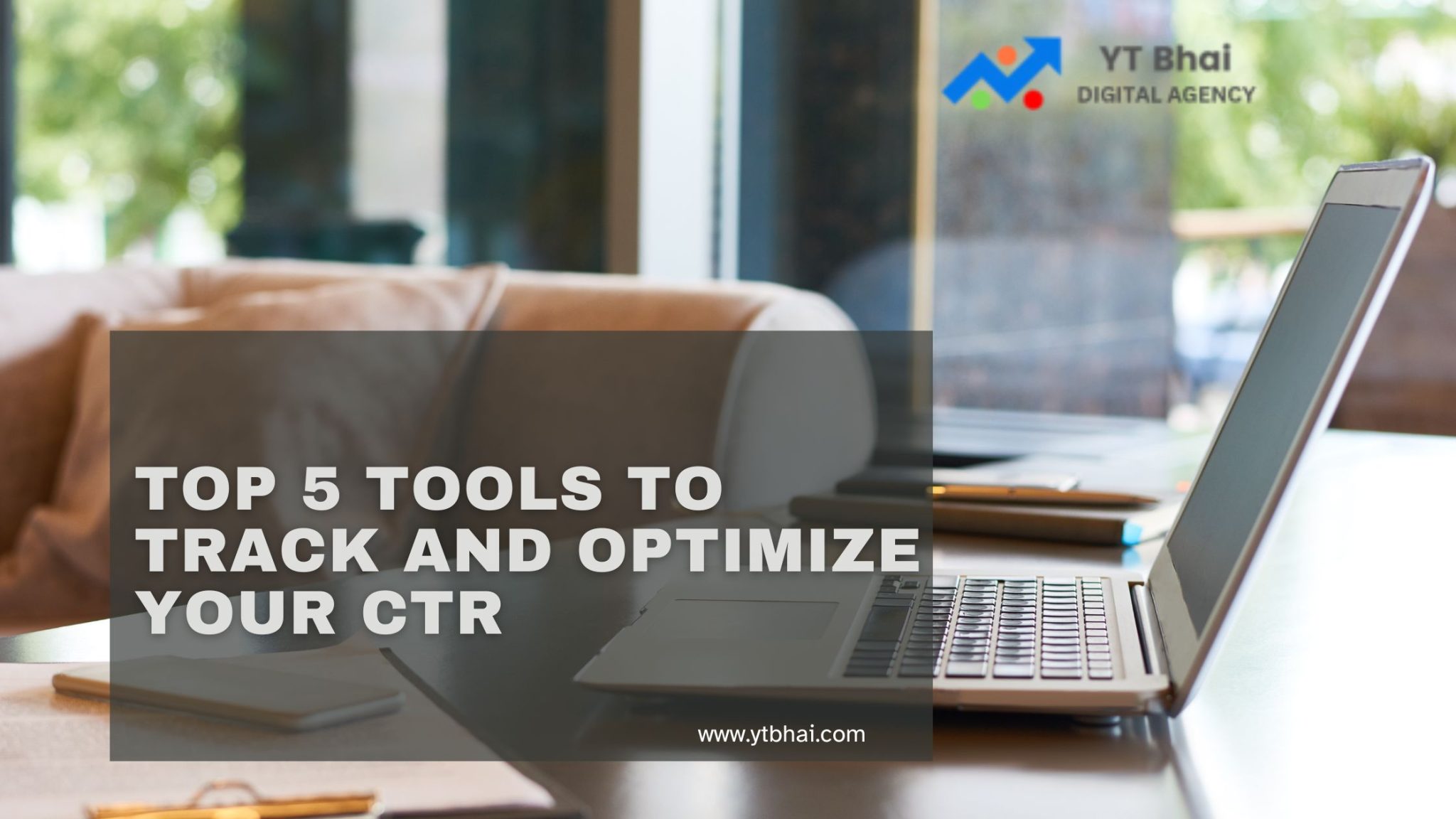 Top 5 Tools to Track and Optimize Your CTR